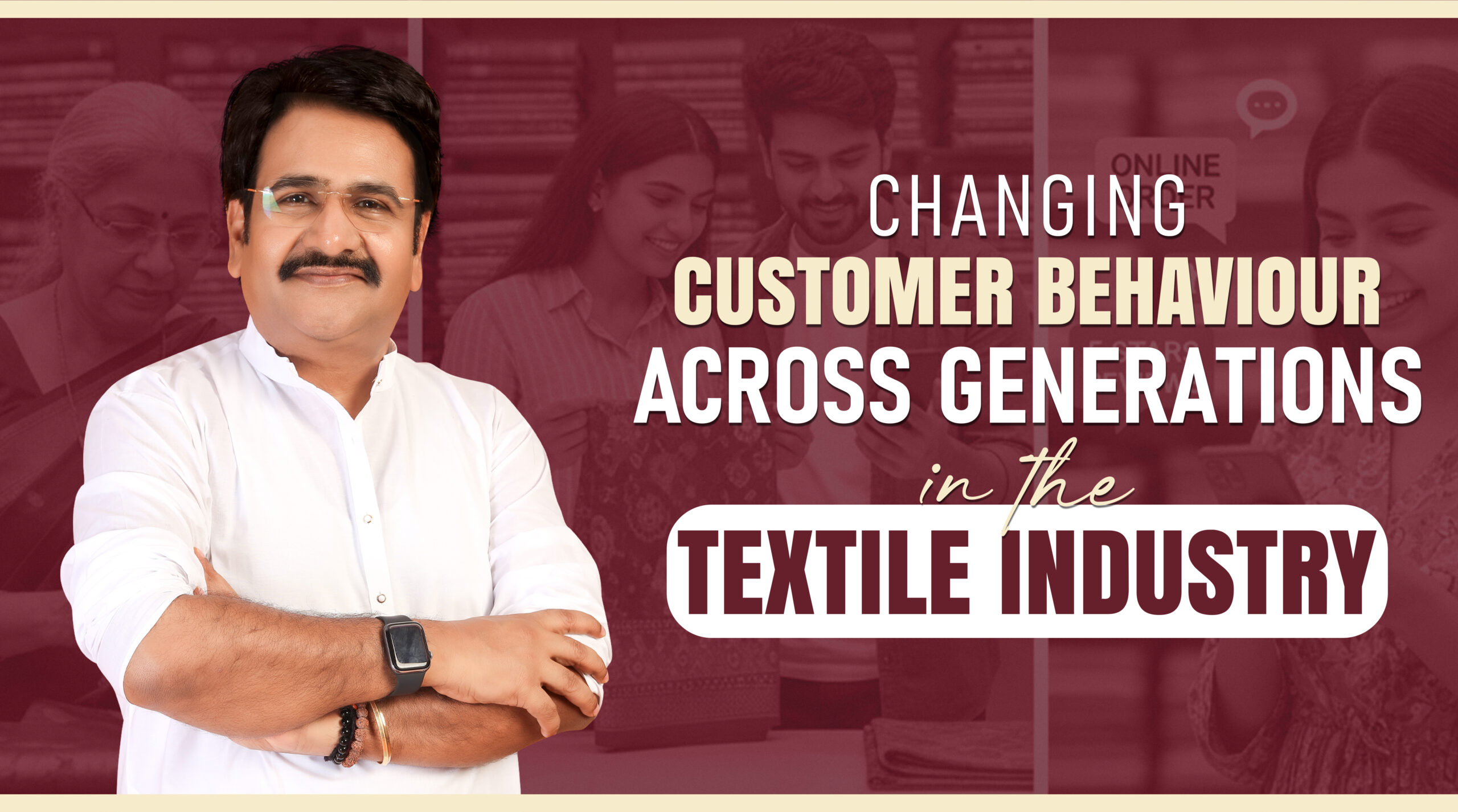 Changing Customer Behavior Across Generations in the Textile Industry ...